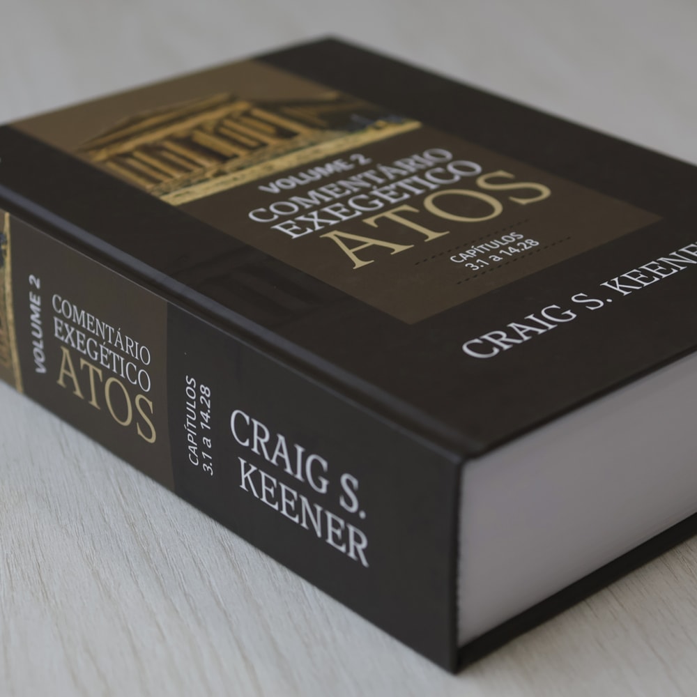 Comentário Exegético Atos | Volume 2 | Craig S. Keener